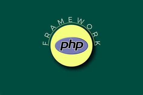 Top 10 Best Php Frameworks For Developers Tutsforweb Web