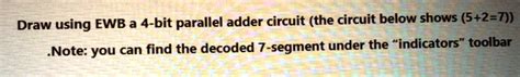 Draw Using Ewb A 4 Bit Parallel Adder Circuit The Circuit Below Shows 527 Note You Can