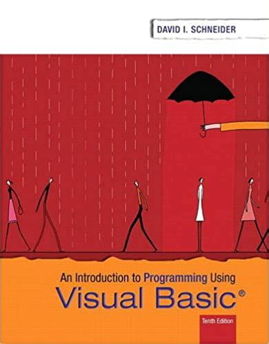 Introduction To Programming Using Visual Basic Th Edition By David Schneider Ebook Store
