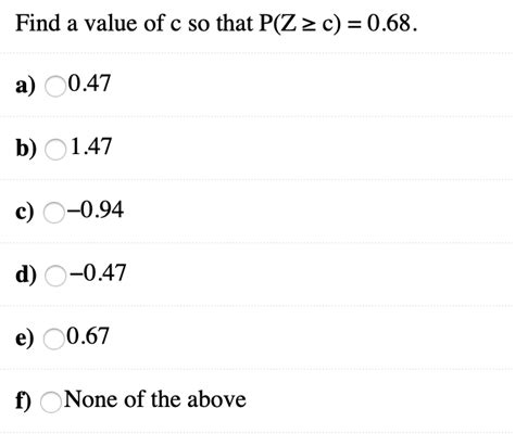 Solved Find A Value Of C So That P Z C A B Chegg Com
