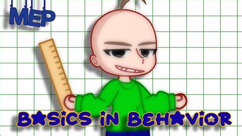 Baldis Basics Song Basics In Behavior Mep Complete Gacha Youtube Music