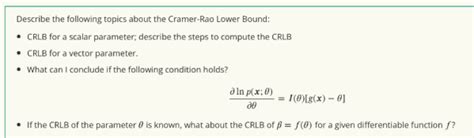 Solved Describe The Following Topics About The Cramer Rao