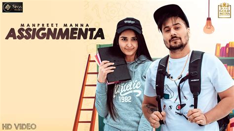 Assignmenta Official Video Manpreet Manna Yasmeen Sidhu Deep