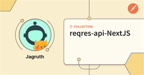 reqres api nextjs payever backend jagruth postman api network
