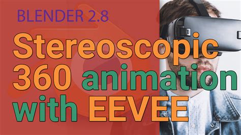 Rendering Stereoscopic 360 Footage With EEVEE BlenderNation
