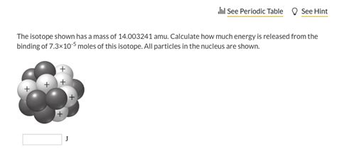 Solved See Periodic Table See Hint The Isotope Shown Has A Chegg Com