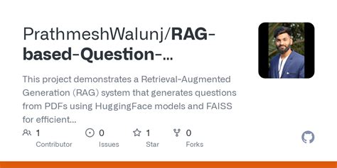 Github Prathmeshwalunjrag Based Question Generator Using Huggingface And Faiss This Project