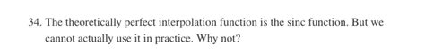Solved The Theoretically Perfect Interpolation Function Chegg