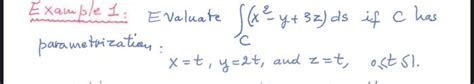 solved example 1 evaluate ∫c x2−y 3z ds if c has