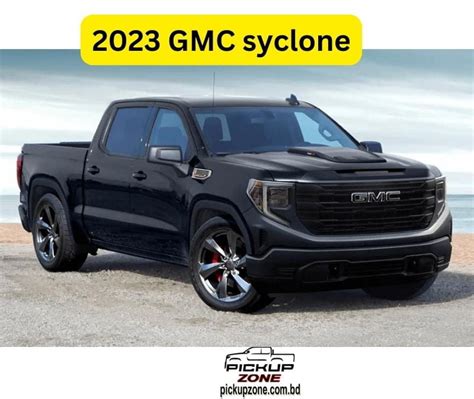 2023 Gmc Syclone Pickup Zone