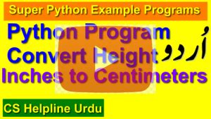 Inches To Centimeters Python Program EasyCodeBook Com