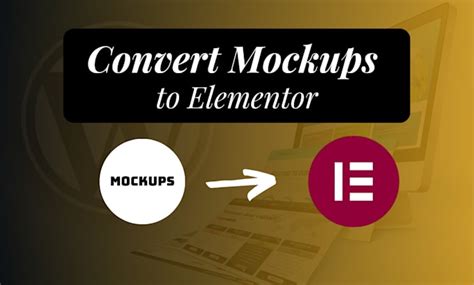 Convert Mockups To Elementor Template By Webokia Fiverr