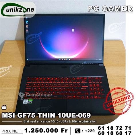 Ordinateurs Pc Msi Gf75 Thin 10ue 069 Neufs Et Occasions Au Bénin