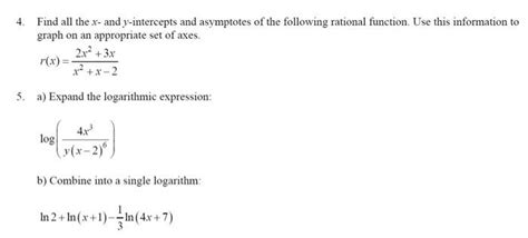 Solved 4 Find All The X And Y Intercepts And Asymptotes Chegg Com