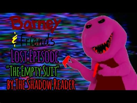 Barney And Friends Lost Episode The Empty Suit By The Shadow Reader