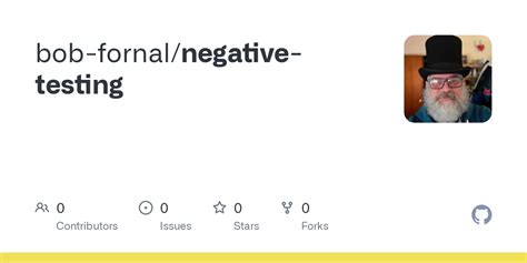GitHub Bob Fornal Negative Testing
