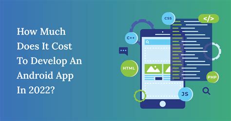 How Much Does It Cost To Develop An Android App