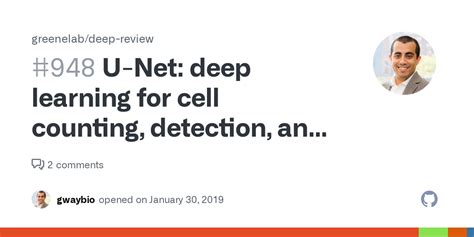 U Net Deep Learning For Cell Counting Detection And Morphometry