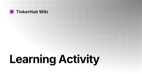 Learning Activity Tinkerhub Wiki