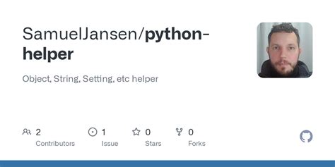 Github Samueljansenpython Helper Object String Setting Etc Helper
