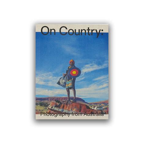 On Country Photography From Australia Institute Of Modern Art