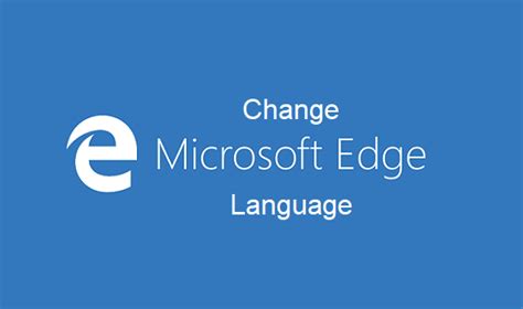 How To Change Microsoft Edge Language