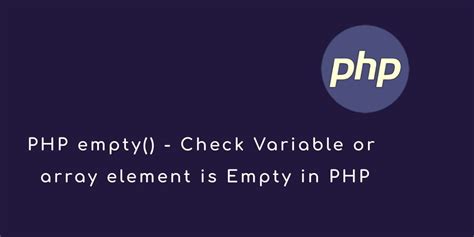 How To Check If The Variable Is Empty In PHP Tuts Make