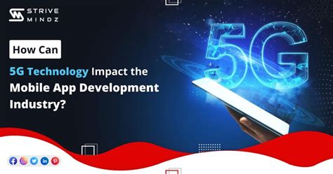 How Can 5g Technology Impact The Mobile App Development Industry