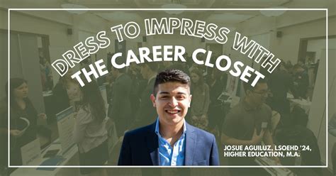 Dress To Impress With The Career Closet Boston College Career Center Blog