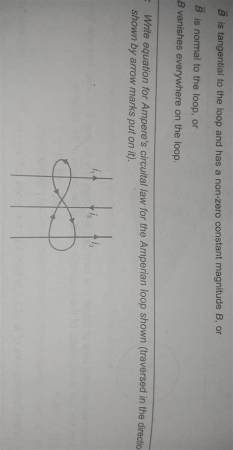 B Is Tangential To The Loop And Has A Non Zero Constant Magnitude B Orb