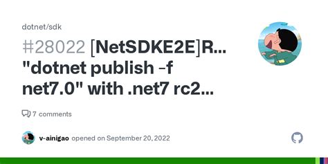 Netsdke2e Running Dotnet Publish F Net70 With Net7 Rc2 Sdkthe