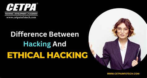 Difference Between Hacking Ethical Hacking