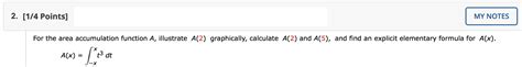 Solved 2 14 Points My Notes For The Area Accumulation