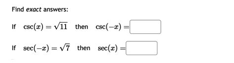 Solved Find Exact Answers If Csc X Then Csc X If Chegg Com
