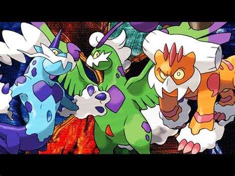 Tornadus Thundurus And Landorus Therian