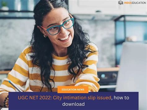 UGC NET City Intimation Slip Issued How To Download