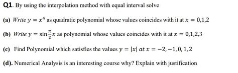 Solved Q By Using The Interpolation Method With Equal Chegg Com
