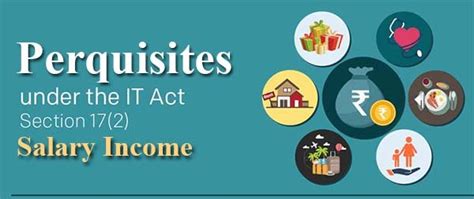 Definition Of Perquisites As Per [section 17 2 ]