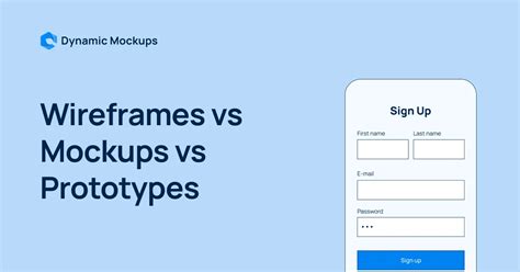 Wireframes Vs Mockups Vs Prototypes Key Differences