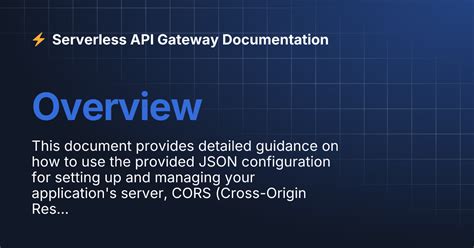 Overview Serverless Api Gateway Documentation