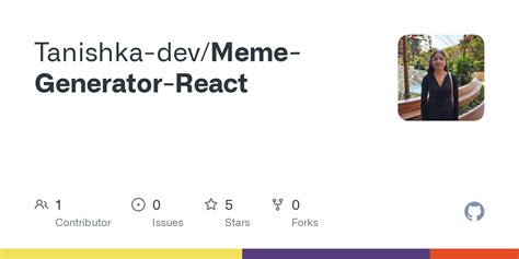 GitHub Tanishka Dev Meme Generator React