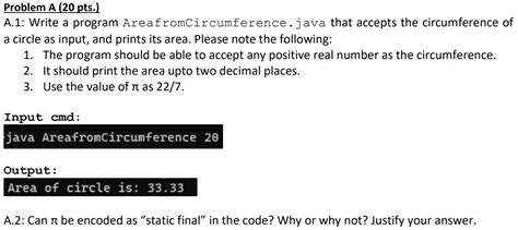 Solved A Write A Program AreafromCircumference Java That Chegg Com