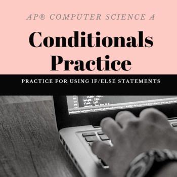 Conditionals If Else Practice AP Computer Science A Java Computer Science Engaging
