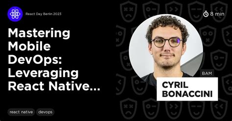 Mastering Mobile Devops Leveraging React Native For High Performance By Cyril Bonaccini