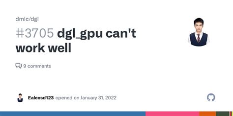 dgl gpu can t work well · issue 3705 · dmlc dgl · github