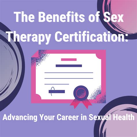 The Benefits Of Sex Therapy Certification Advancing Your Career In
