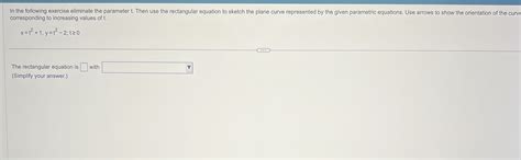 Solved In The Following Exercise Eliminate The Parameter T