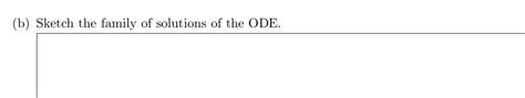 Solved Question Consider The ODE Chegg