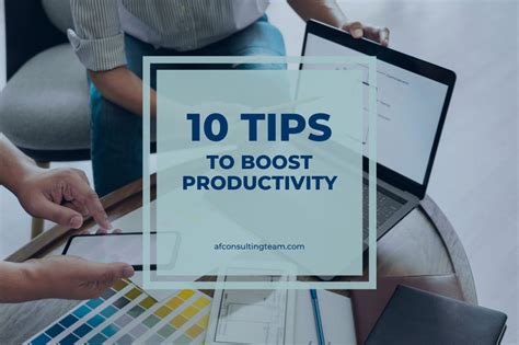 Tips To Boost Productivity AF Consulting Team