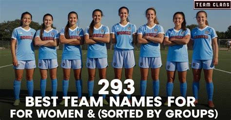Best Team Names For Women Girls Sorted By Groups Team Clans